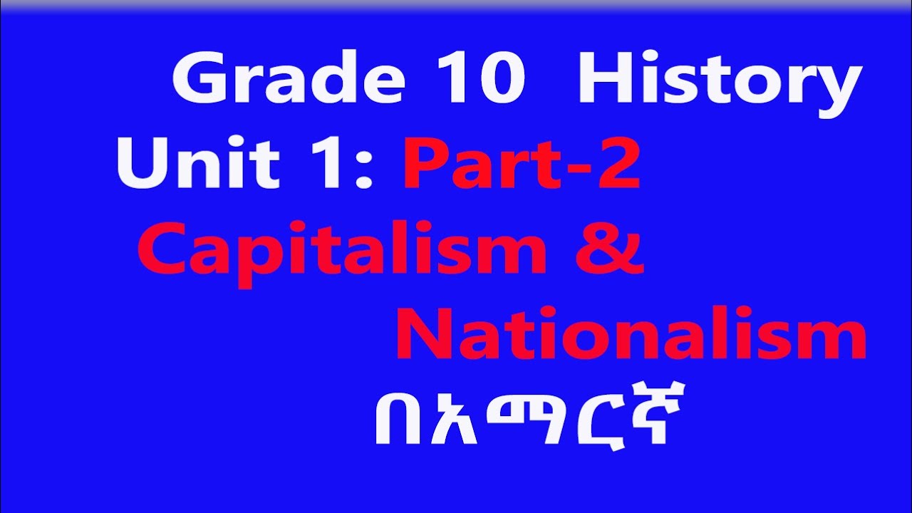 Grade 10 History Unit 1 Part 2: Development of Capitalism and ...