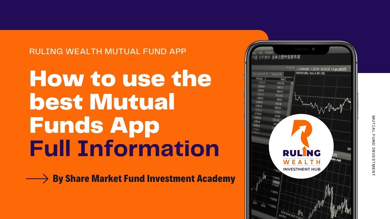 How to use the best Mutual Fund Investment App - Tutorial Ruling Wealth ...