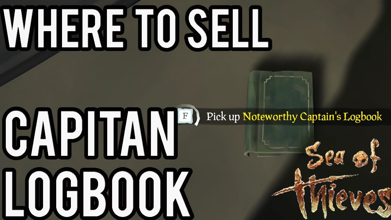 Where To Sell Noteworthy Captain Logbook | Guide for Beginners | Sea of ...