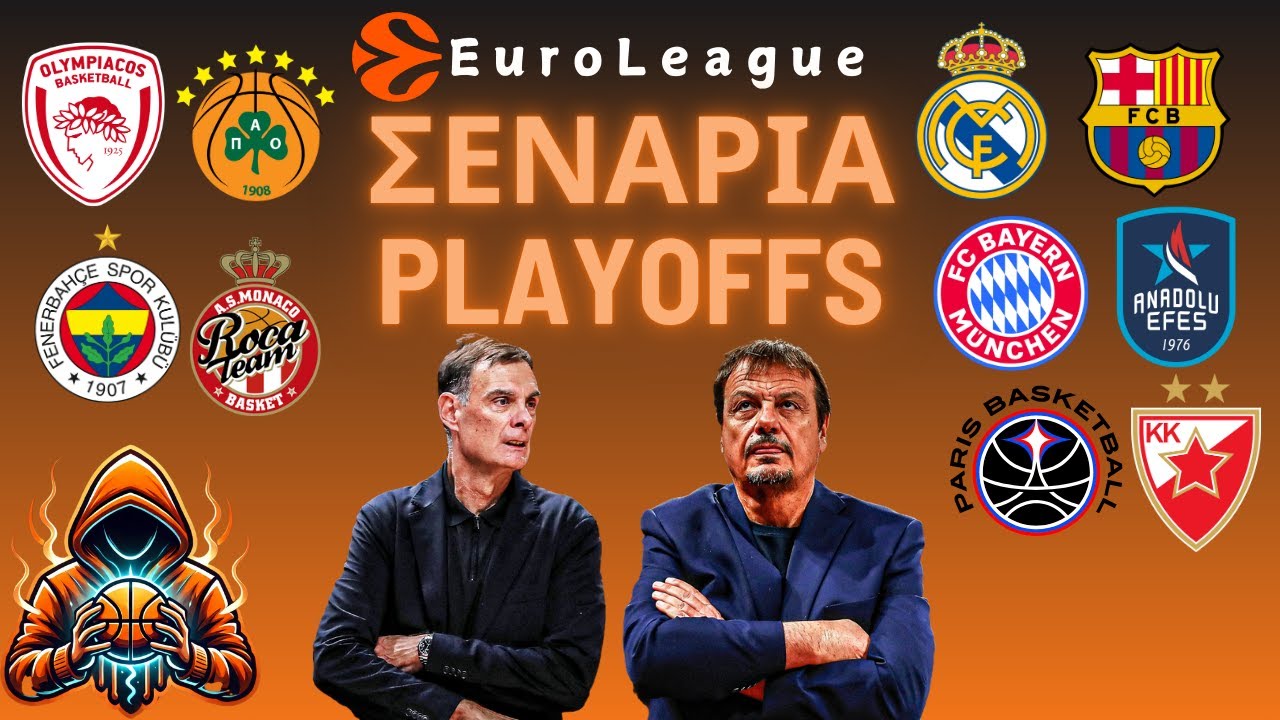 Τα 8 ΣΕΝΑΡΙΑ για τα PLAYOFFS της EUROLEAGUE! - YouTube