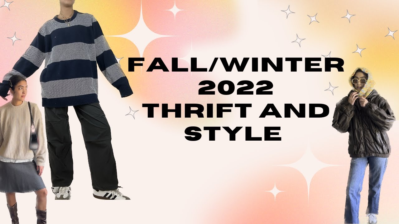 Fall/Winter 2022 Thrift Try-On And Style | Streetwear | Fashion ...