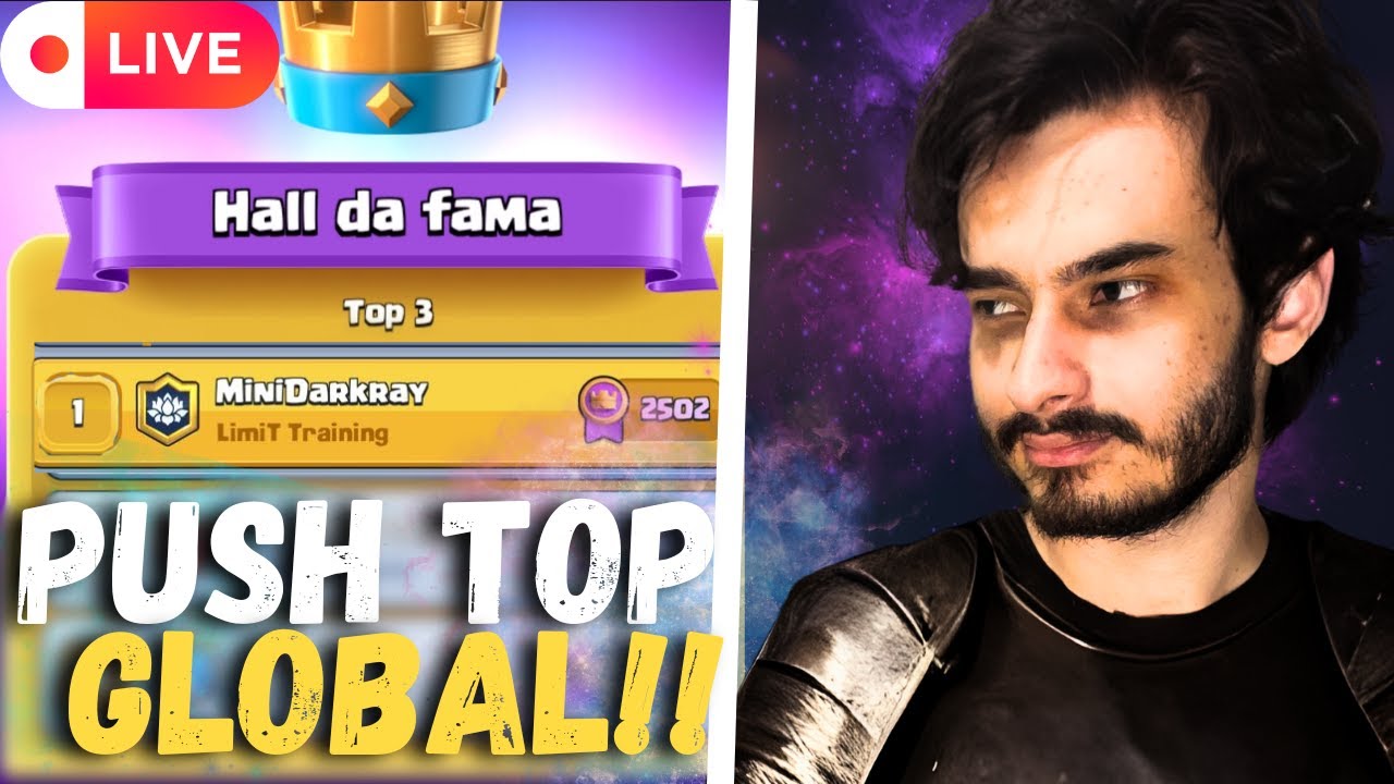 PUSH TOP GLOBAL E TORNEIO REAL - Clash Royale - YouTube