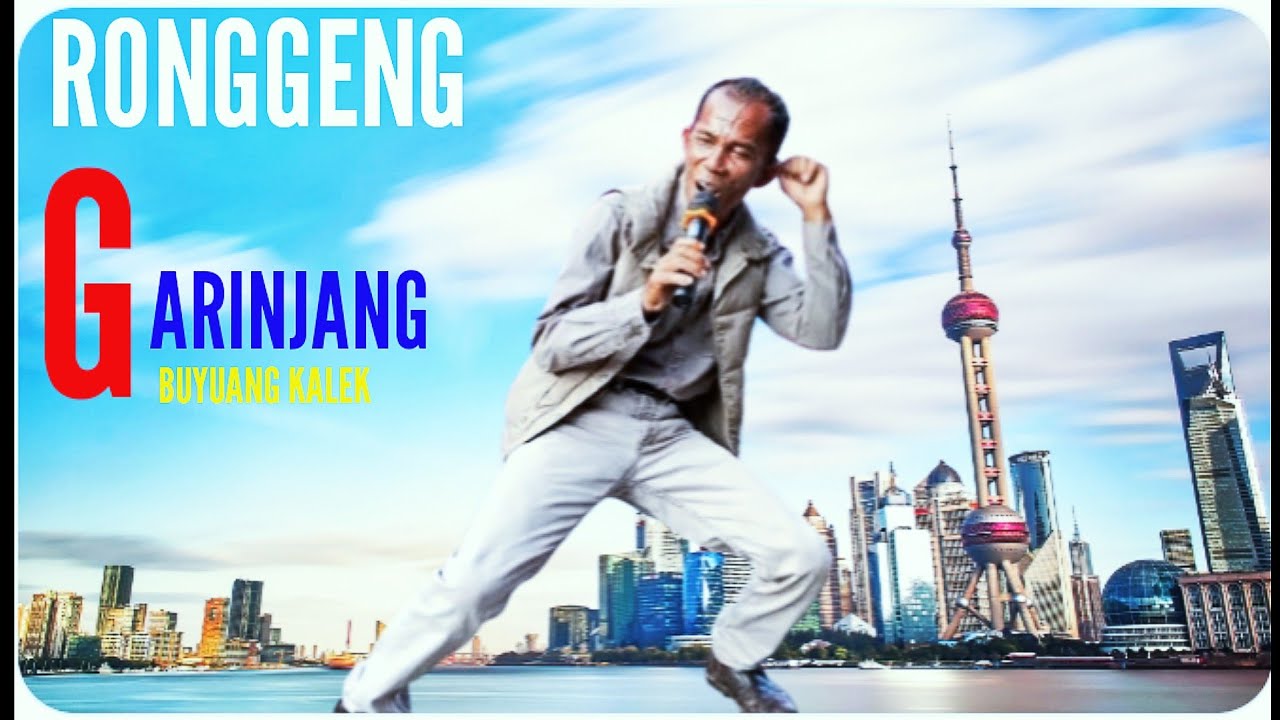 Ronggeng versi Terbaru Garinjang /Kaguo Buyuang Kalek Kungfu terbang ...