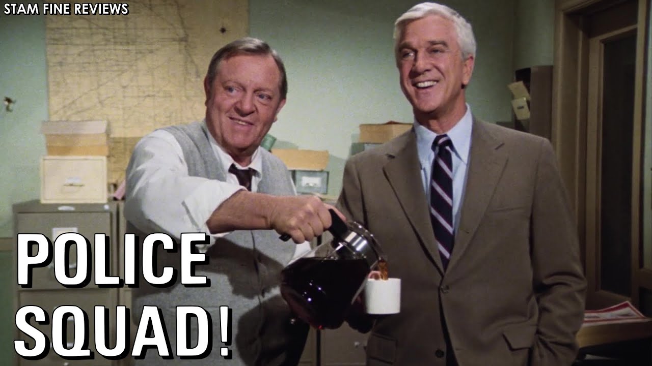 Police Squad. From a Short-Lived TV show To a Hit Movie. (re-upload ...