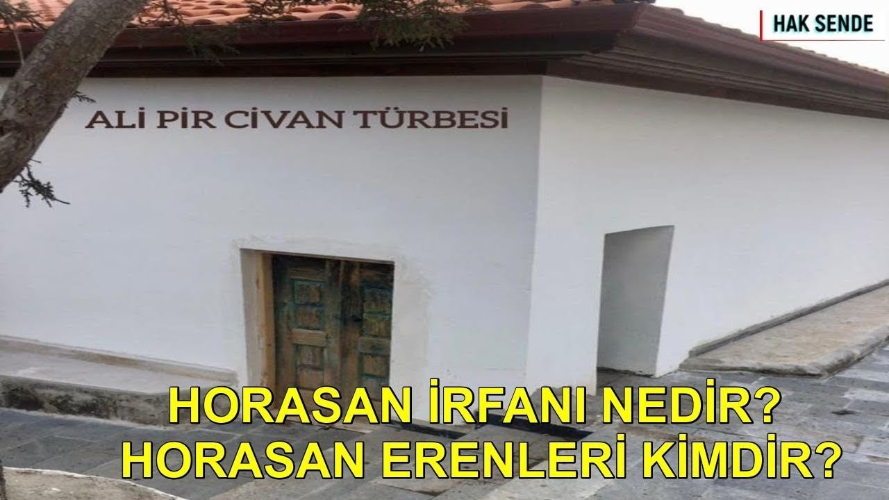 Horasan İrfanı Nedir? Horasan Erenleri Kimlerdir? - YouTube