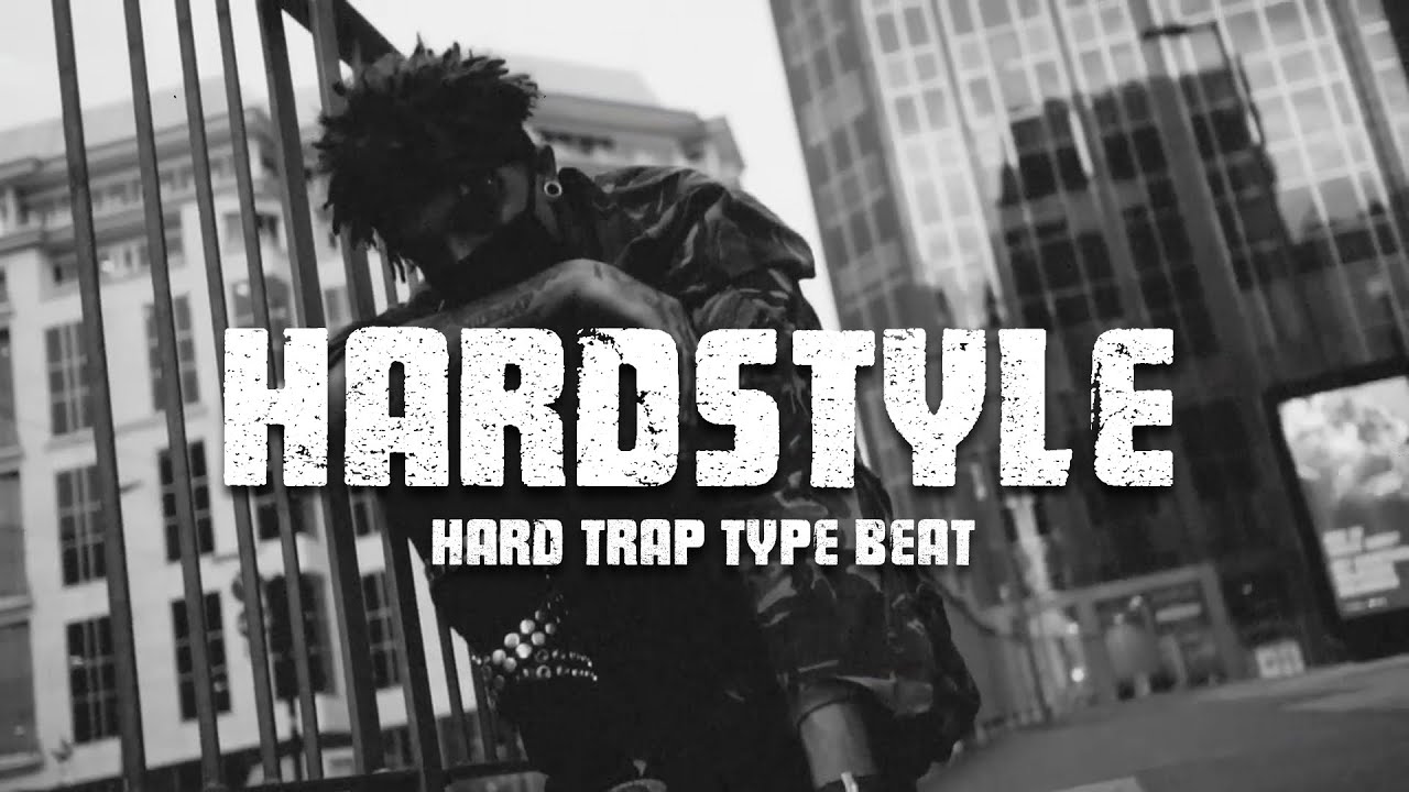 [FREE] ''HARDSTYLE'' | Hard Trap Type Beat | Freestyle Type Beat | Free ...