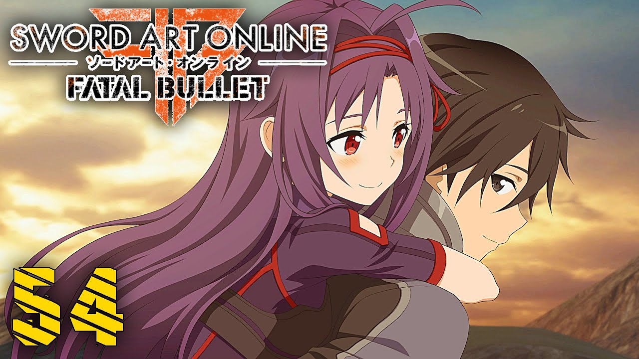 Sword Art Online Fatal Bullet Kirito mode прохождение 54 ⚔ Yuuki SAO ...