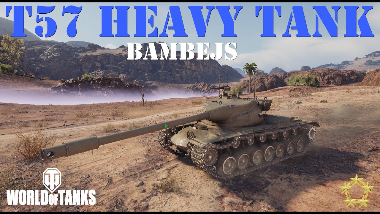 T57 Heavy Tank - Bambejs - YouTube
