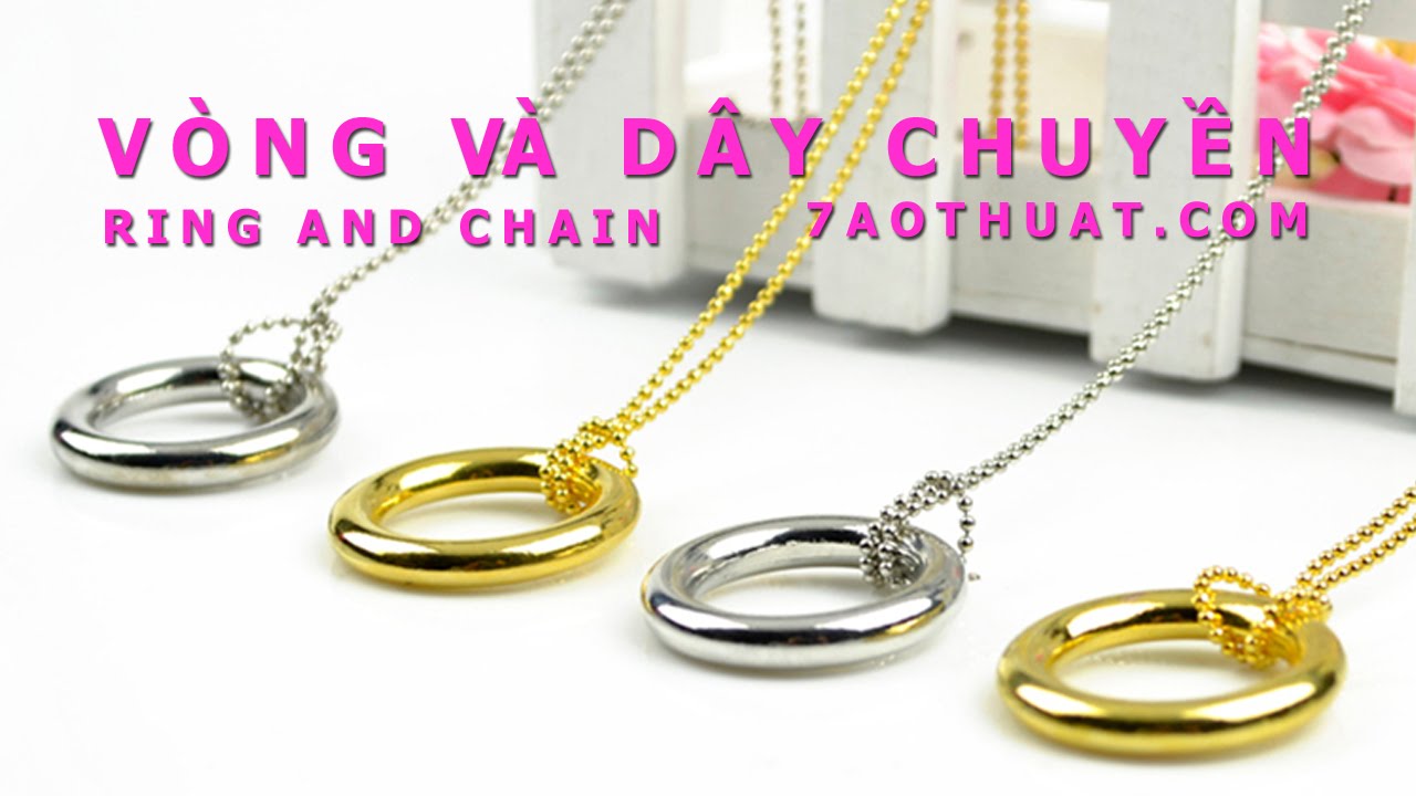Ring and Chain - Vòng và dây chuyền | 7aothuat.com | 09.33.55.4814 ...