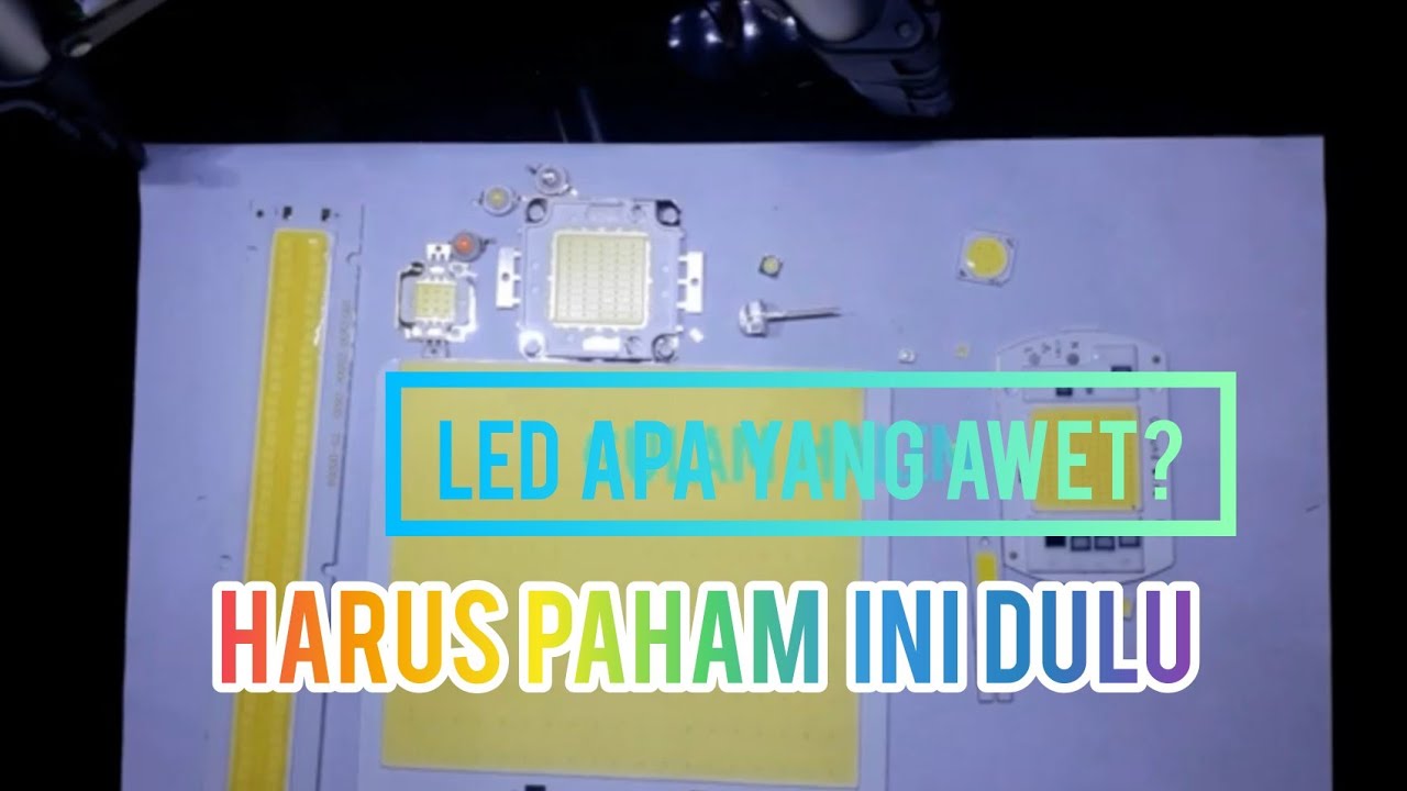 LAMPU LED JENIS APA YANG AWET ? - YouTube