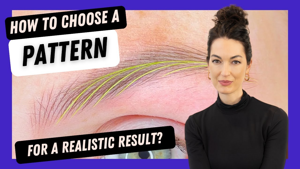 How To Choose A Nano Brow Pattern For Your Client? - YouTube