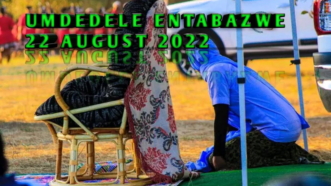 umdedele entabazwe August 2022 - YouTube