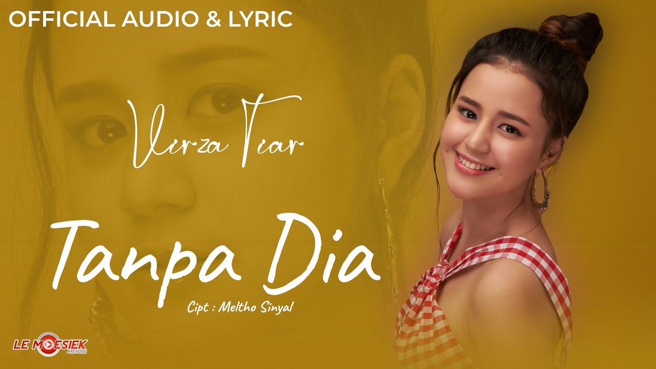 Virza Tiar - Tanpa Dia (Official Audio & Lyric) - YouTube