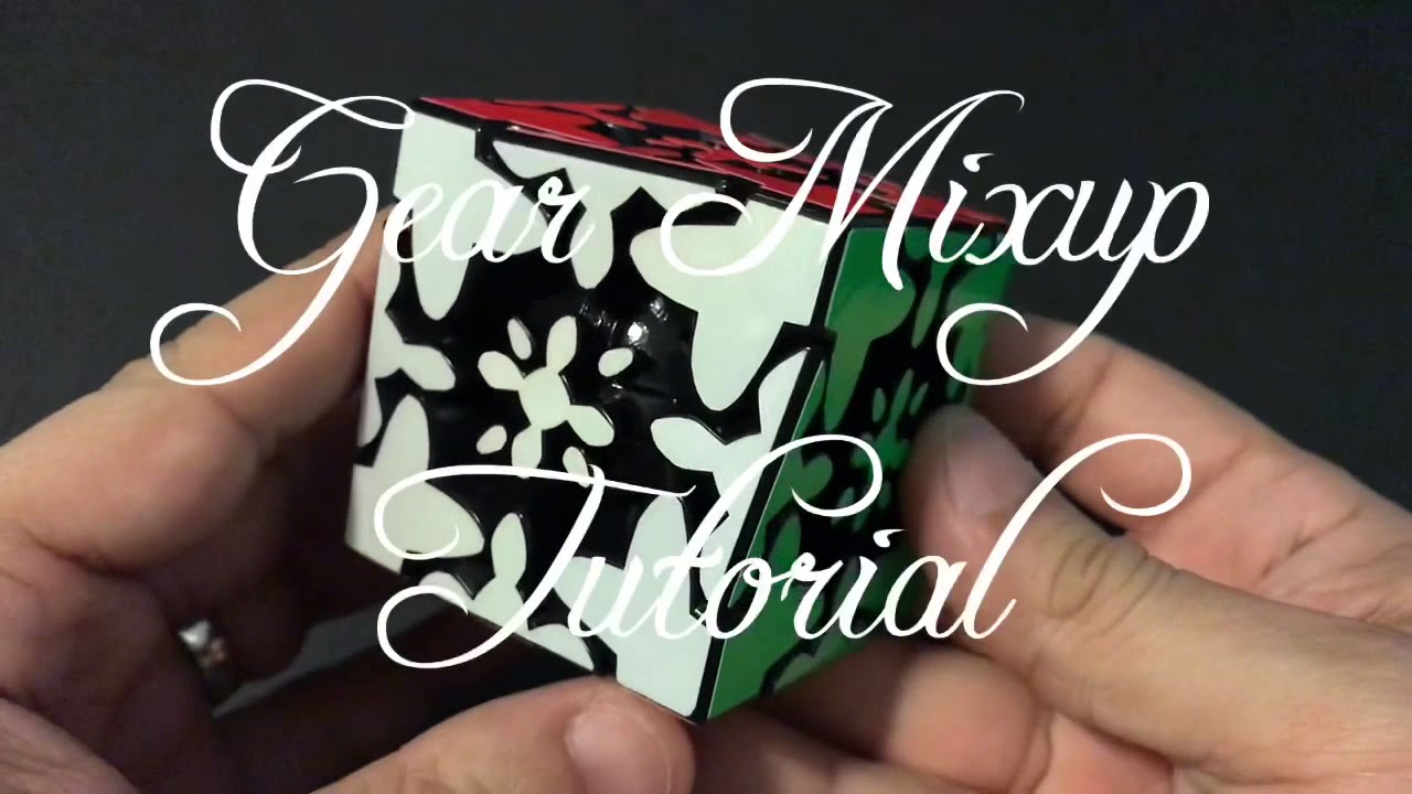 Gear Mixup Cube Tutorial Simple Solution! - YouTube