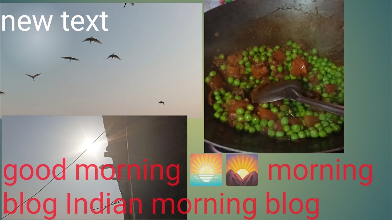good morning 🌅🌄🌅 morning block Indian morning blog Indian mum morning ...