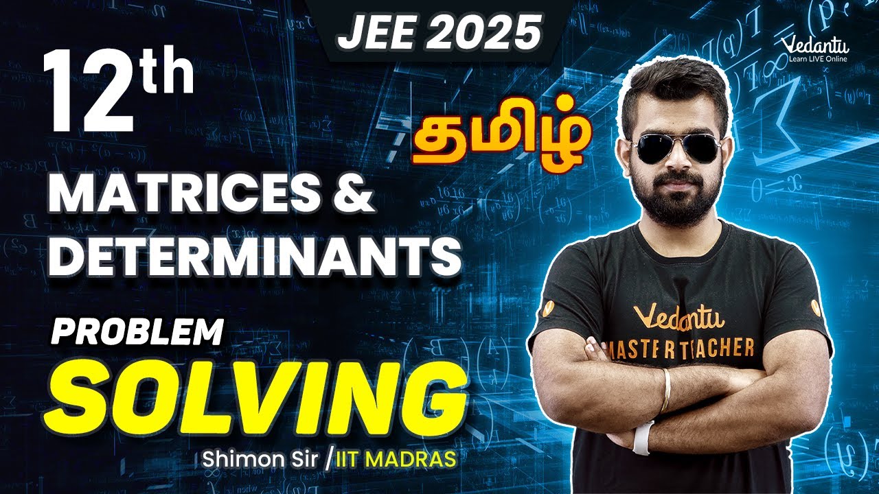 Matrices and Determinants Problem Solving | Class 12 | JEE 2025 | Shimon Sir 🔥 - YouTube