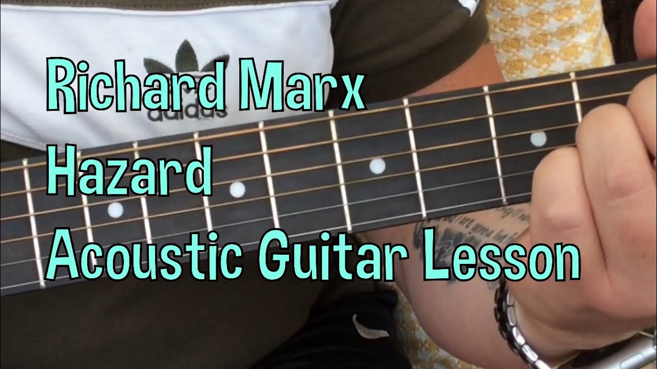 Richard Marx-Hazard-Acoustic Guitar Lesson. - YouTube