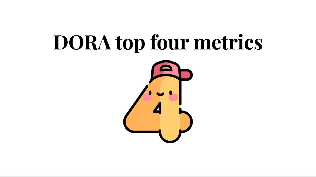 DORA top four metrics - YouTube