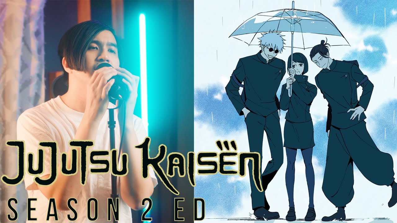 Jujutsu Kaisen Season 2 ED『Akari 』(Soushi Sakiyama) Cover # ...