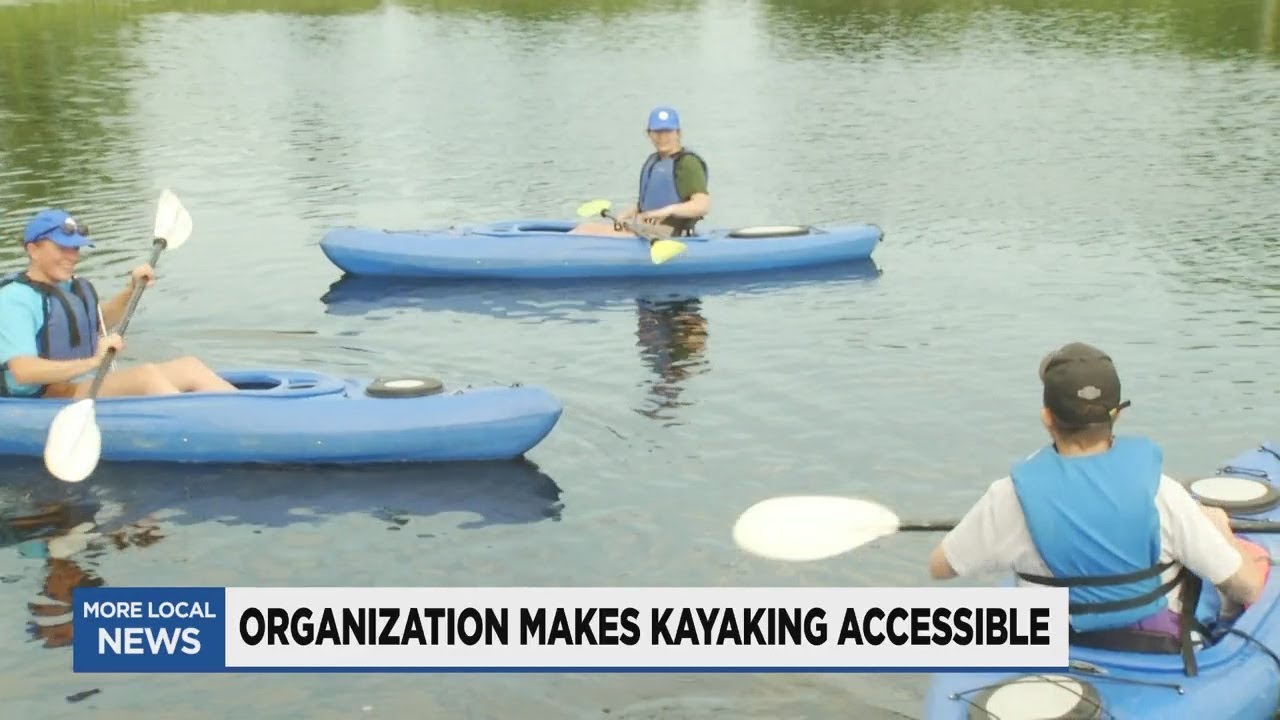 Organization makes kayaking accessible for people with disabilities ...