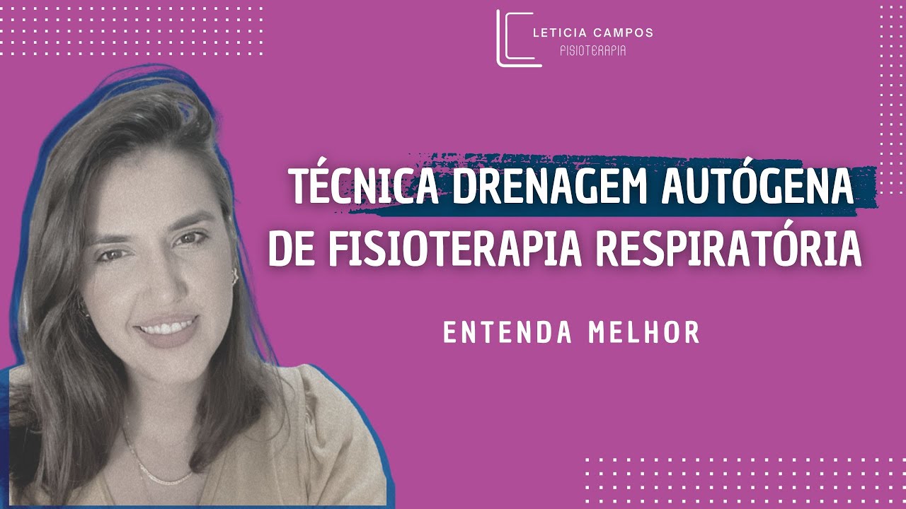 Técnica drenagem autógena de fisioterapia respiratória: entenda melhor ...