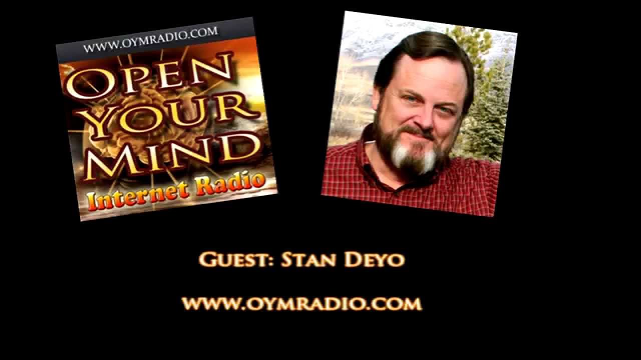 Open Your Mind (OYM) Radio - Stan Deyo - April 6th 2015 - YouTube