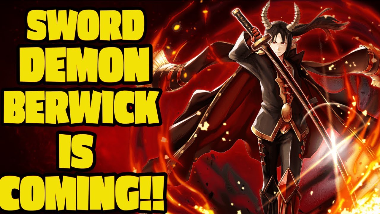 SWORD DEMON BERWICK IS COMING & FOREVER SUMMONS UPDATE! GRAND SUMMONERS ...