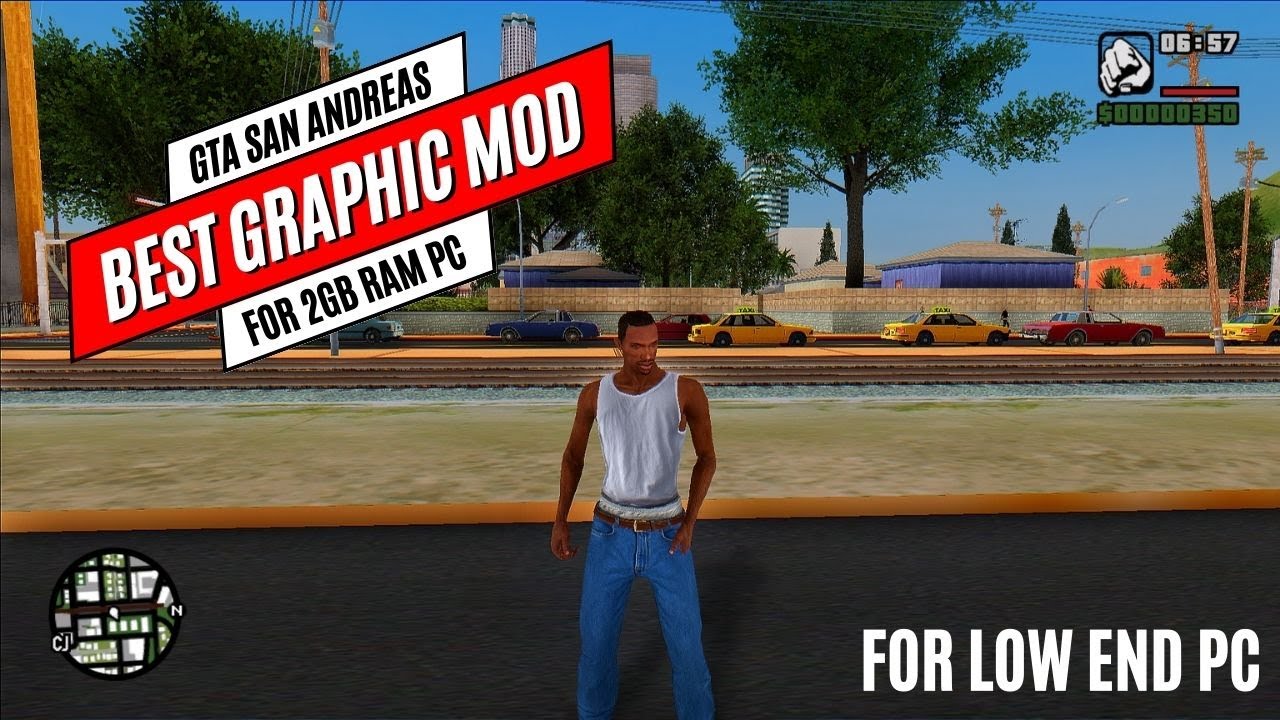 GTA San Andreas Best Graphics Mod | For Low End PC | 2GB Ram Without ...