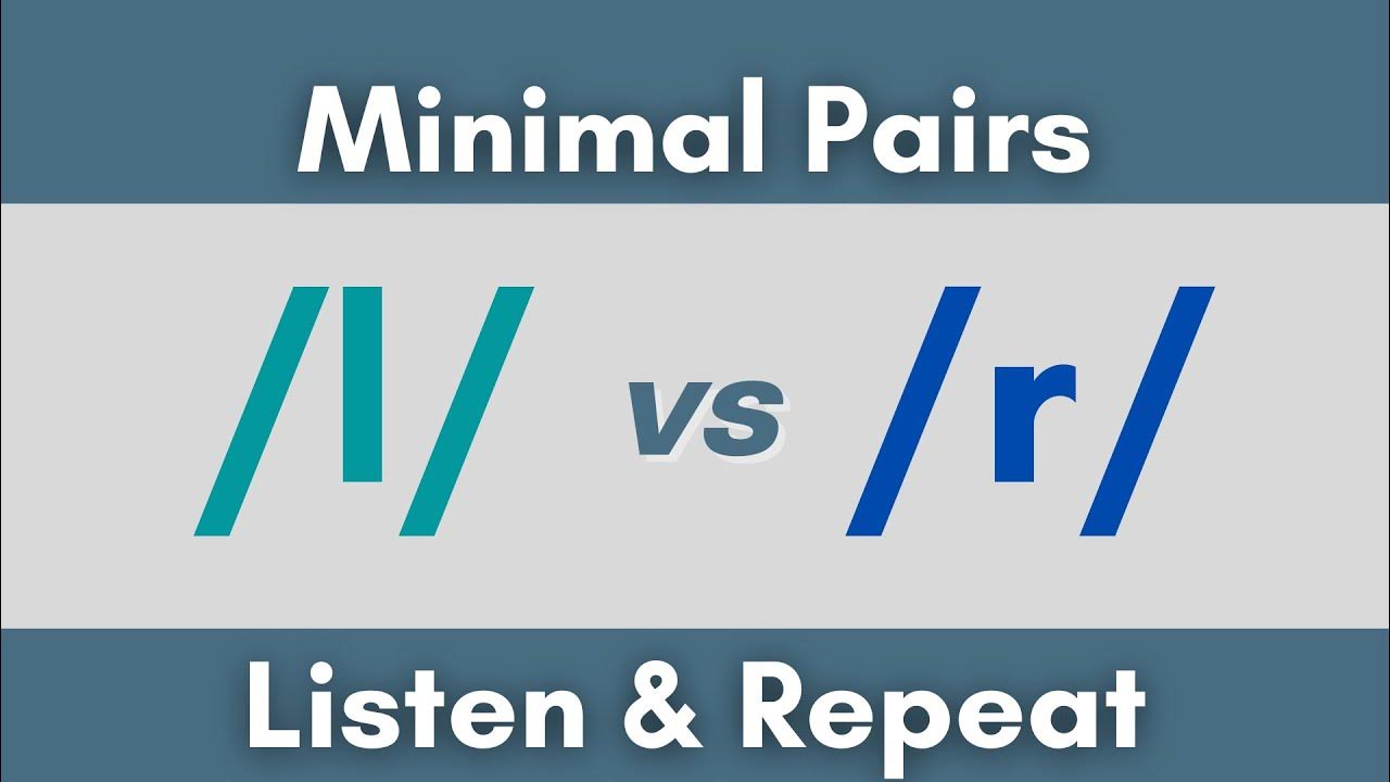 L vs R - Can you hear the Difference? Minimal Pairs - American English ...
