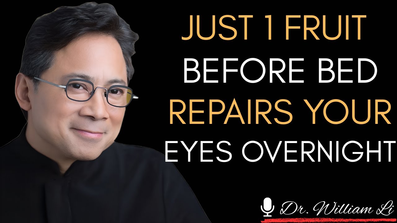 SENIORS REPAIR EYES AT NIGHT: Eat THIS FRUIT BEFORE SLEEP | Dr. William ...