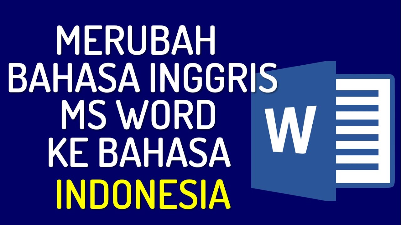 Cara merubah Bahasa Inggris Microsoft Word Kedalam Bahasa Indonesia ...