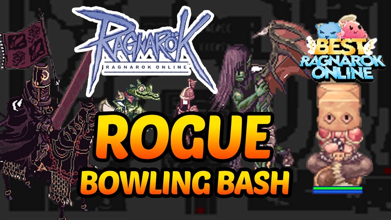 ROGUE BOWLING BASH TYPE | BestRO | Ragnarok Classic | 2021 - YouTube