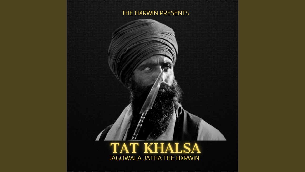 Tat Khalsa (feat. jagowala jatha) - YouTube