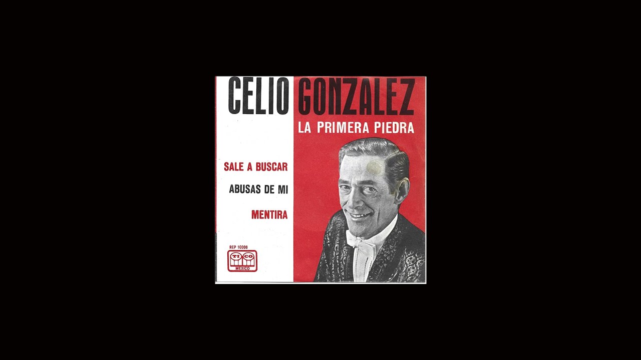 Celio Gonzalez - La Primera Piedra - EP - YouTube