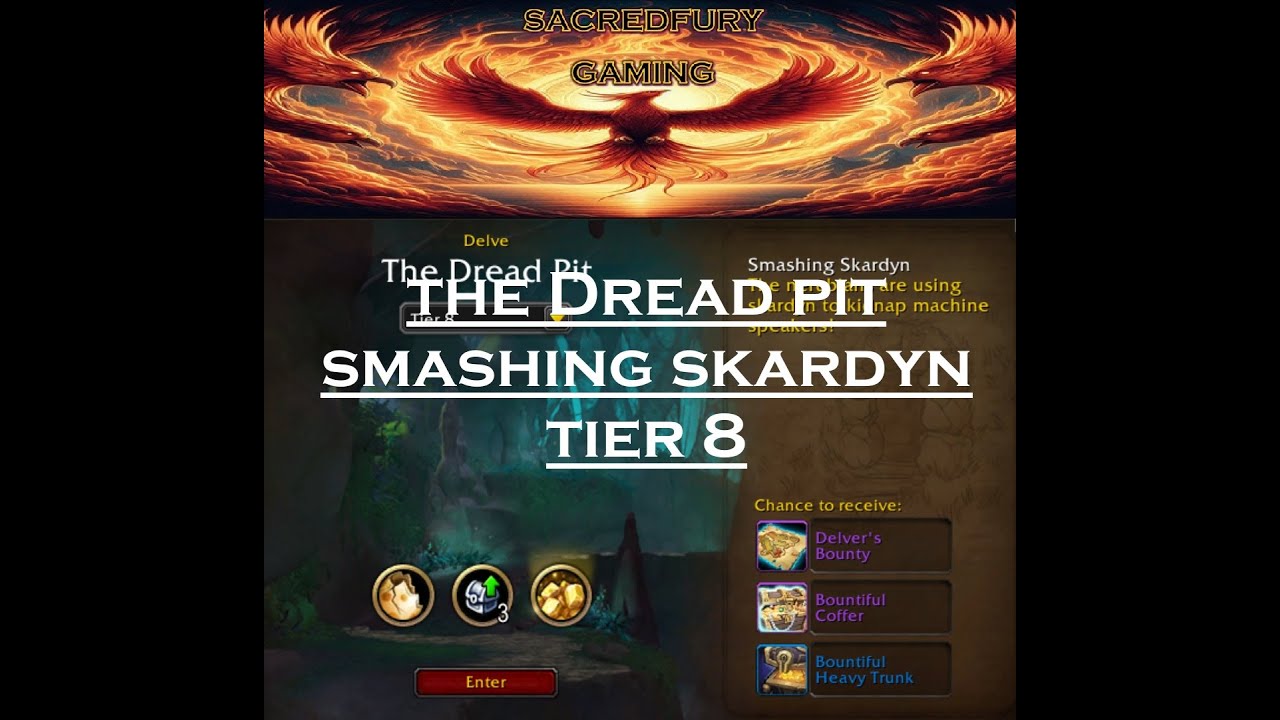 The Dread Pit Smashing Skardyn delve tier 8 season 2 - WoW War Within ...