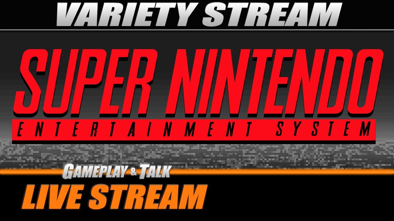 Various SNES Games! (variety stream) | Gameplay and Talk Live Stream ...
