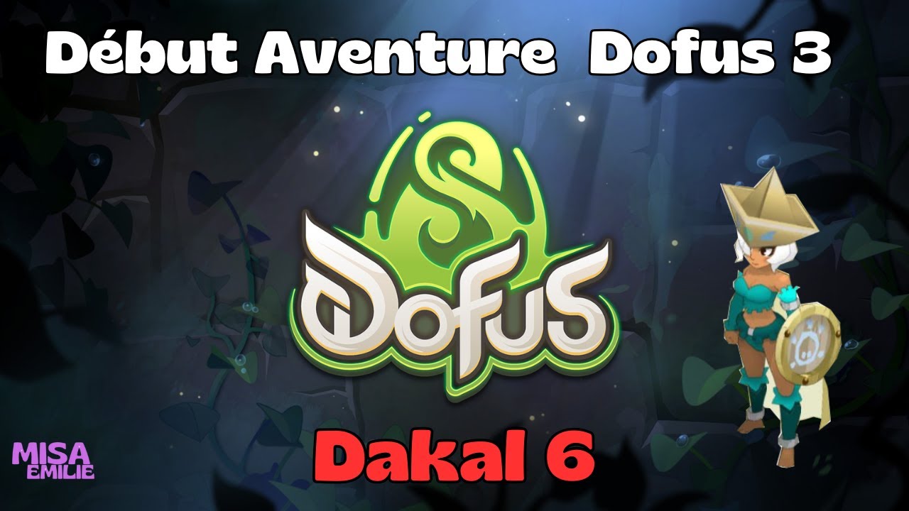 Mes débuts sur #dofus3 ! [Dakal 6] - YouTube