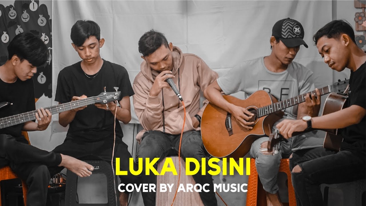 LUKA DISINI COVER BY ARQC MUSIC - YouTube