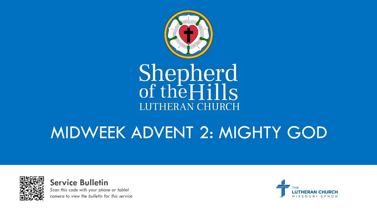 MIDWEEK ADVENT 2: MIGHTY GOD (2024-12-11 7:00 PM) - YouTube