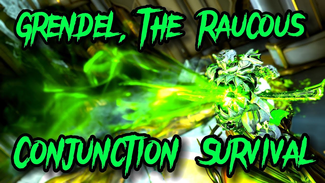 [Warframe] Grendel, The Raucous | Conjunction Survival | Steel Path ...