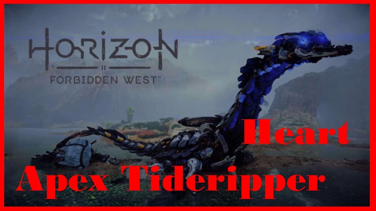 How to get Apex Tideripper Heart very rare - Horizon forbidden west ...