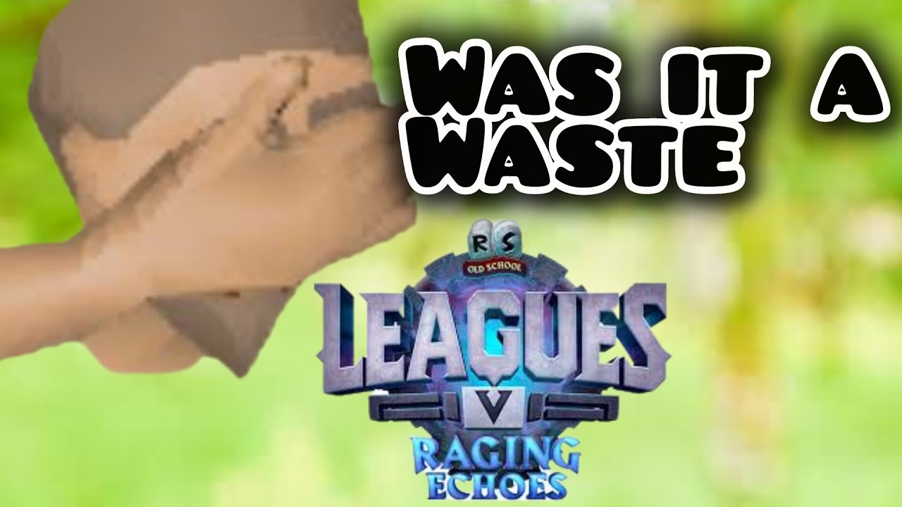 OSRS-Was Leagues a WASTE OF TIME - YouTube