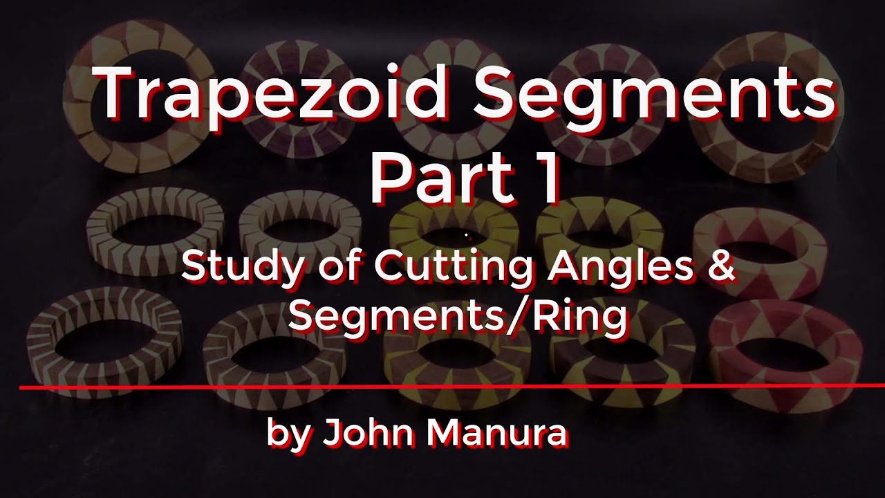 Trapezoid Segments - Study of Cutting Angles and Segments/Ring (127 ...
