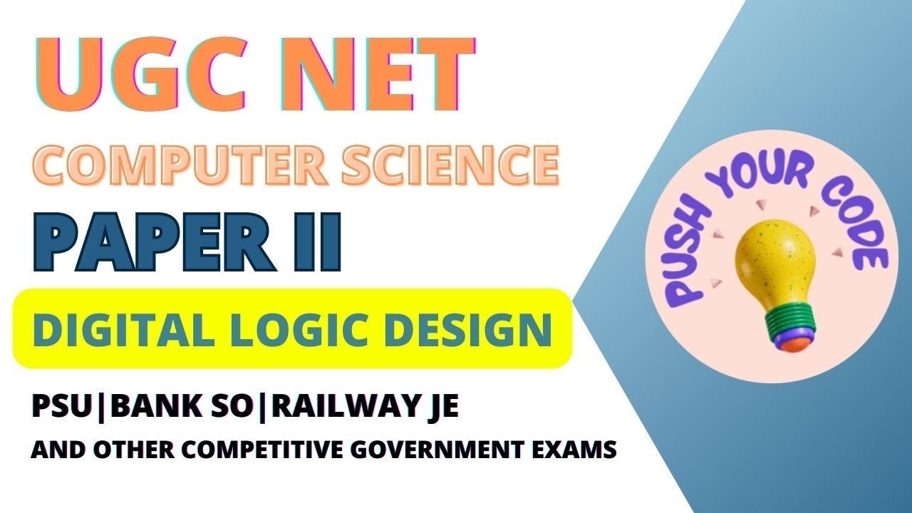 UGC NET Computer Science | Paper 2 CS | Digital Logic Design | Logical ...