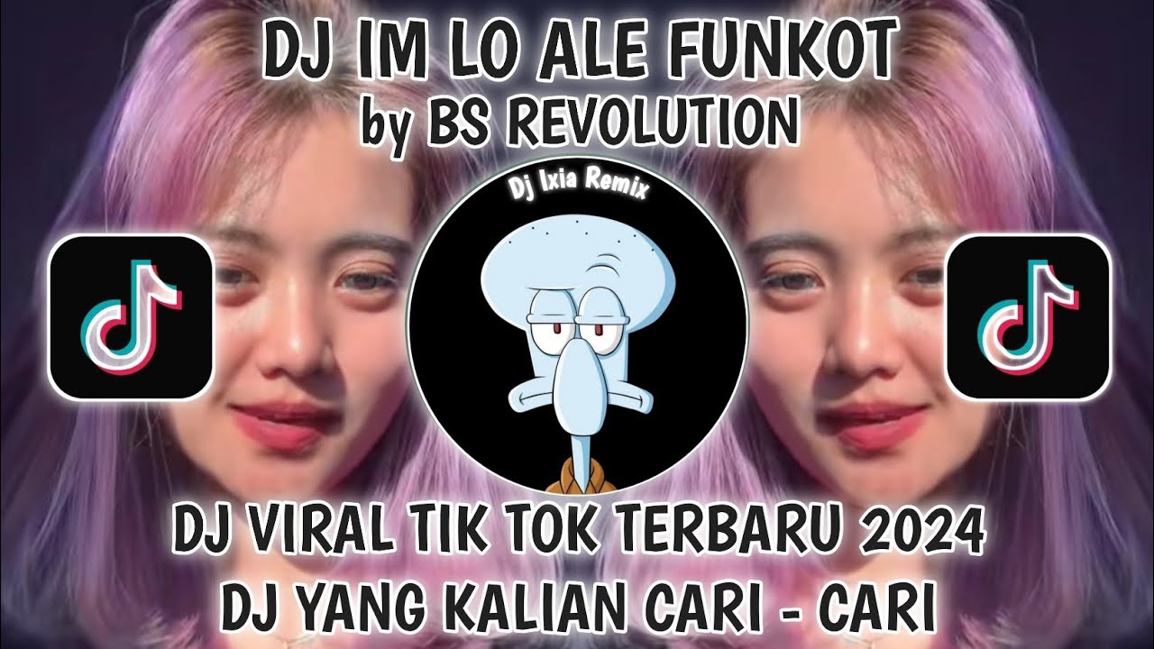 DJ IM LO ALE STY FUNKOT VIRAL • BS REVOLUTION •DJ IM LO ALE FUNKOT ...