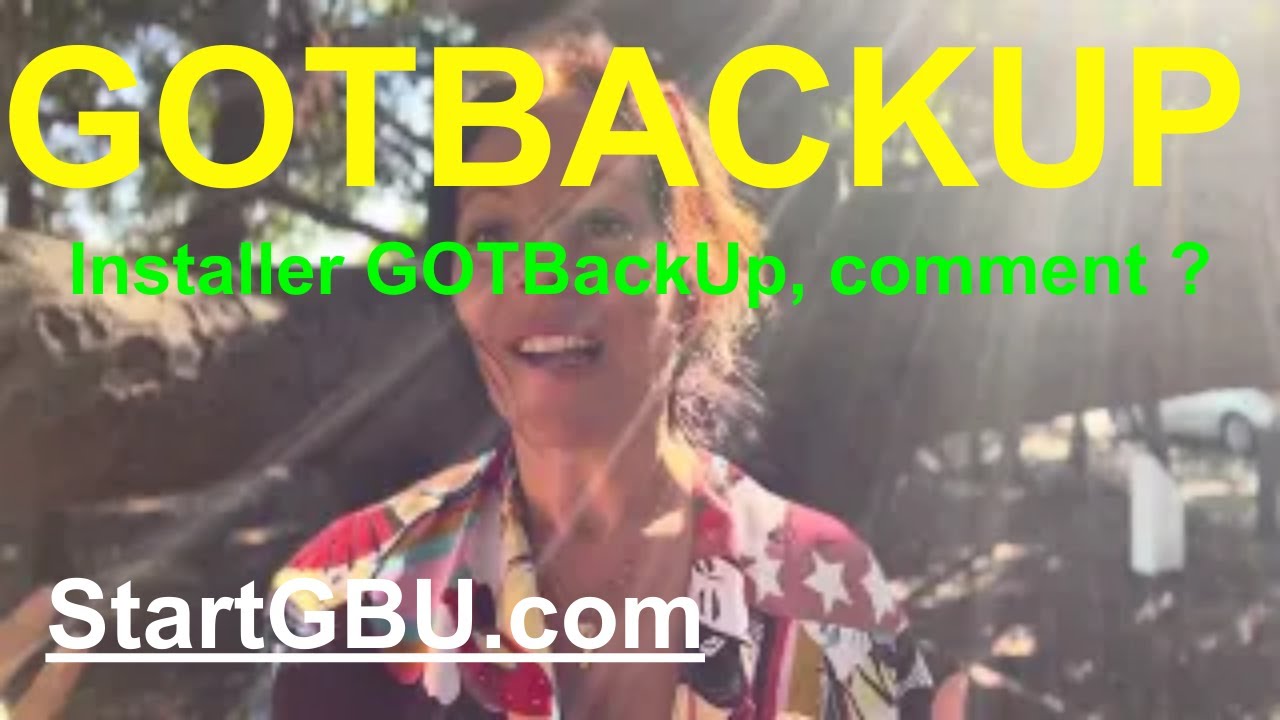 GOTBACKUP: Installer GOTBackUp, comment? - YouTube