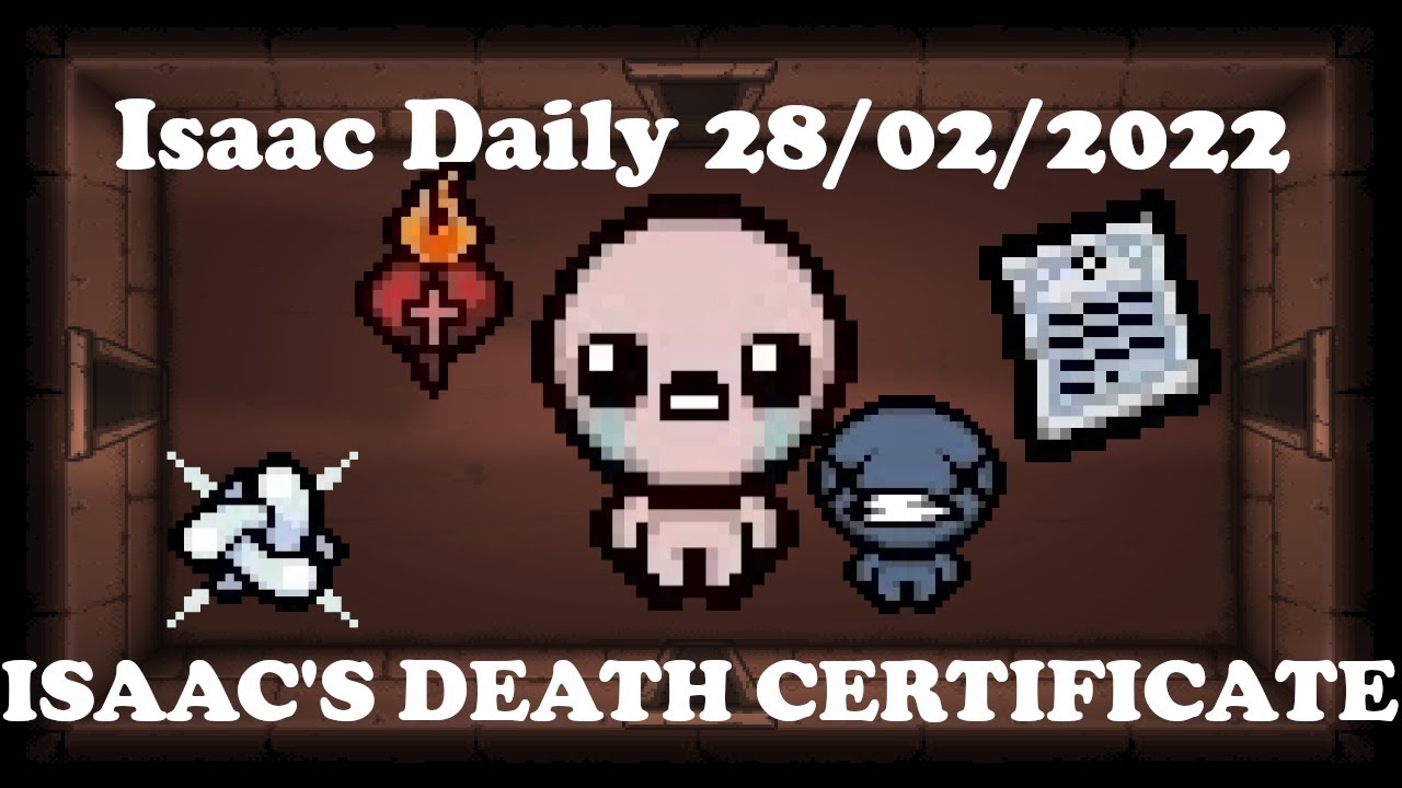 ISAAC'S DEATH CERTIFICATE - Binding Of Isaac Repentance Daily - 28/02 ...