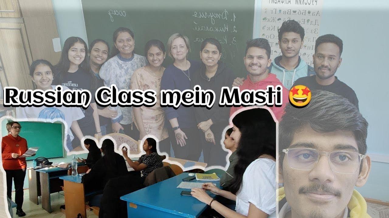 Full Russian class vlog| Masti Bhari class😍| Bond between Teacher and ...