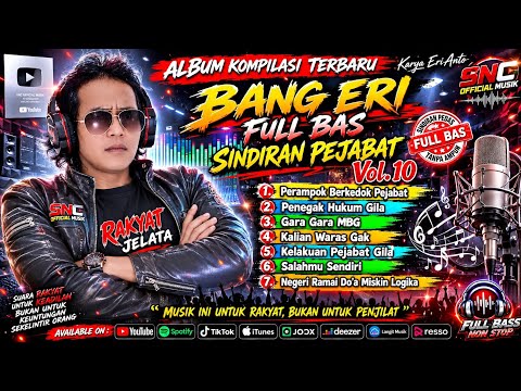 Album Kompilasi Terbaru Bang Eri Full Bas Sindiran Pejabat Vol.10 | Lagu Kritik Sosial Terbaru 2026