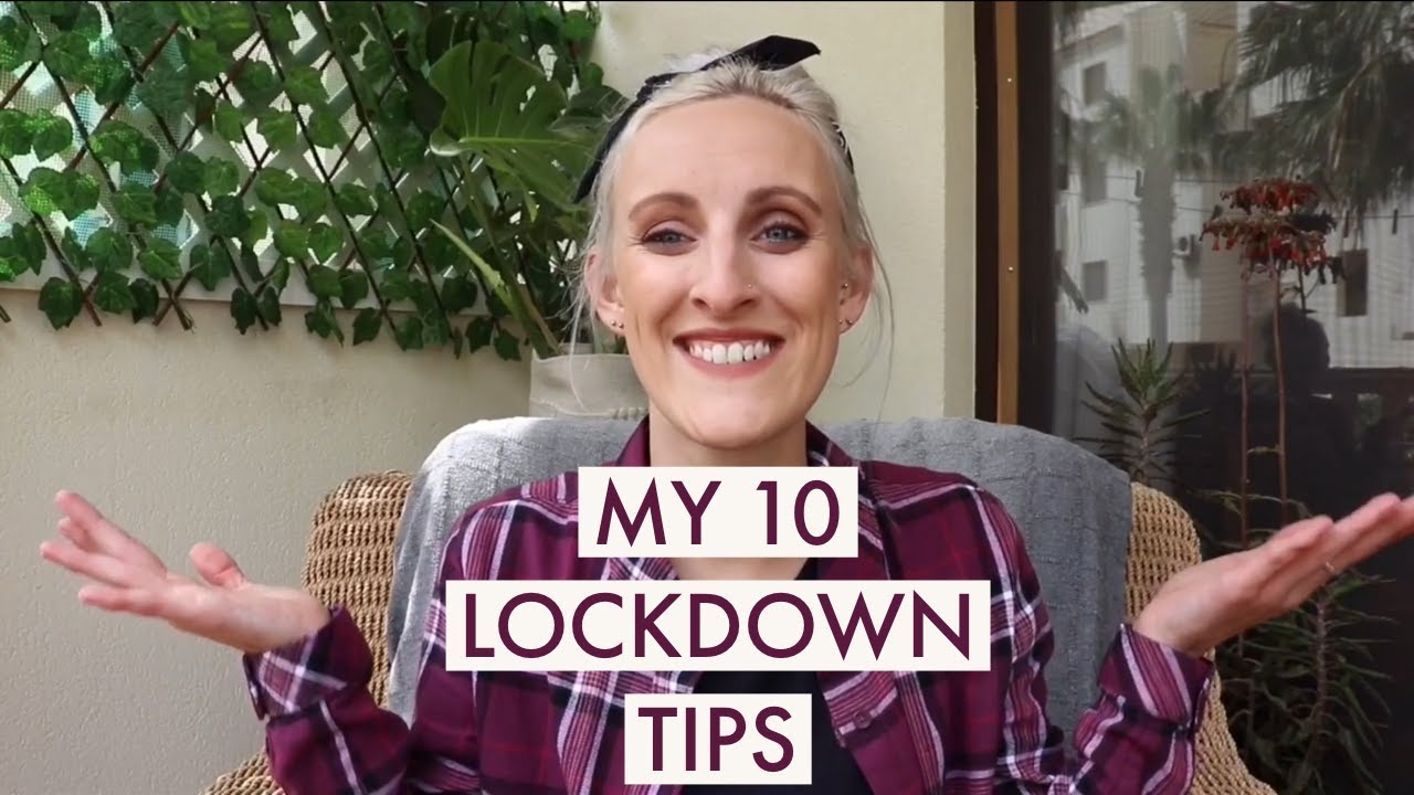 10 LOCKDOWN TIPS! (Things to do during lockdown) - YouTube
